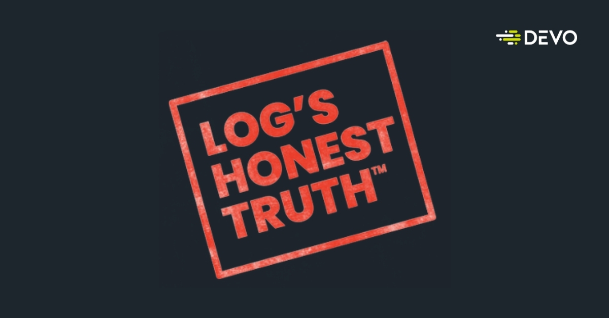 Log's Honest Truth | Presented by Devo